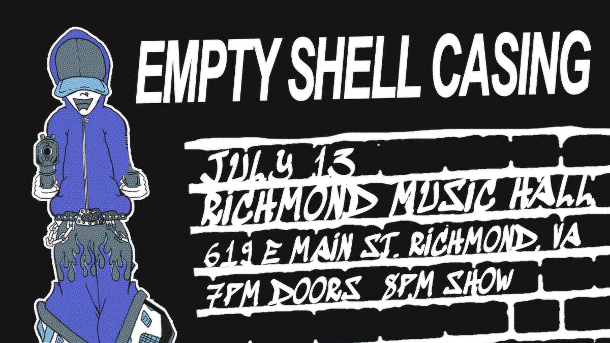 Empty Shell Casing Tickets | Richmond, VA | Richmond Music Hall