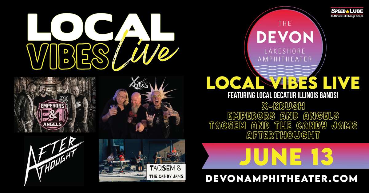 Local Vibes Live Tickets | Decatur, IL | The Devon Lakeshore Amphitheater