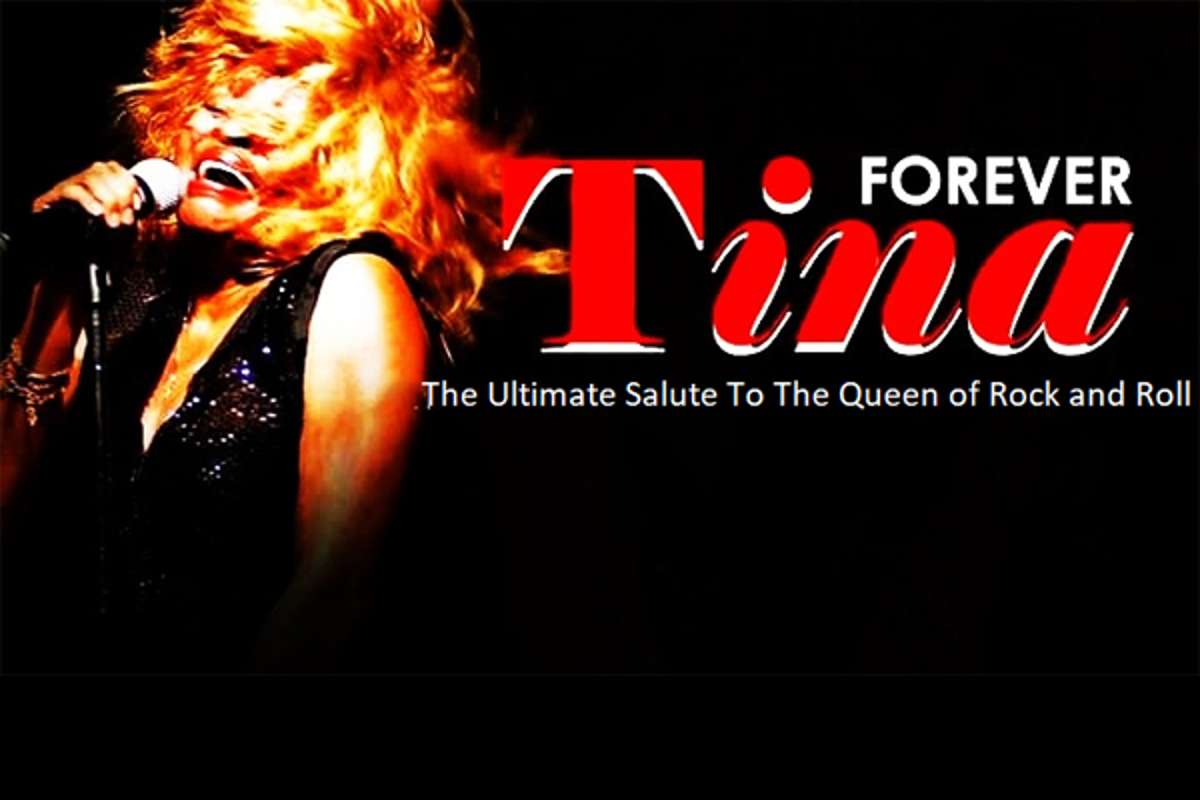 Forever Tina - The Ultimate Salute to the Queen of Rock and Roll | The ...