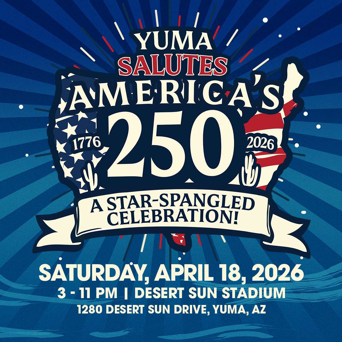 Yuma Salutes America's 250: A Star-Spangled Celebration Tickets | Yuma ...