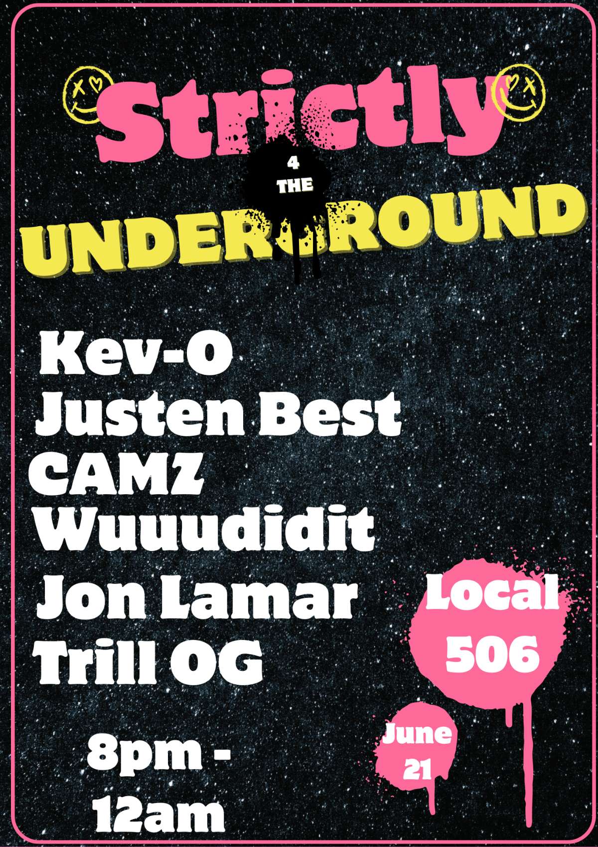 Strictly 4 The Underground: Kev-O with Justen Best, Camz, Wuuudidit ...