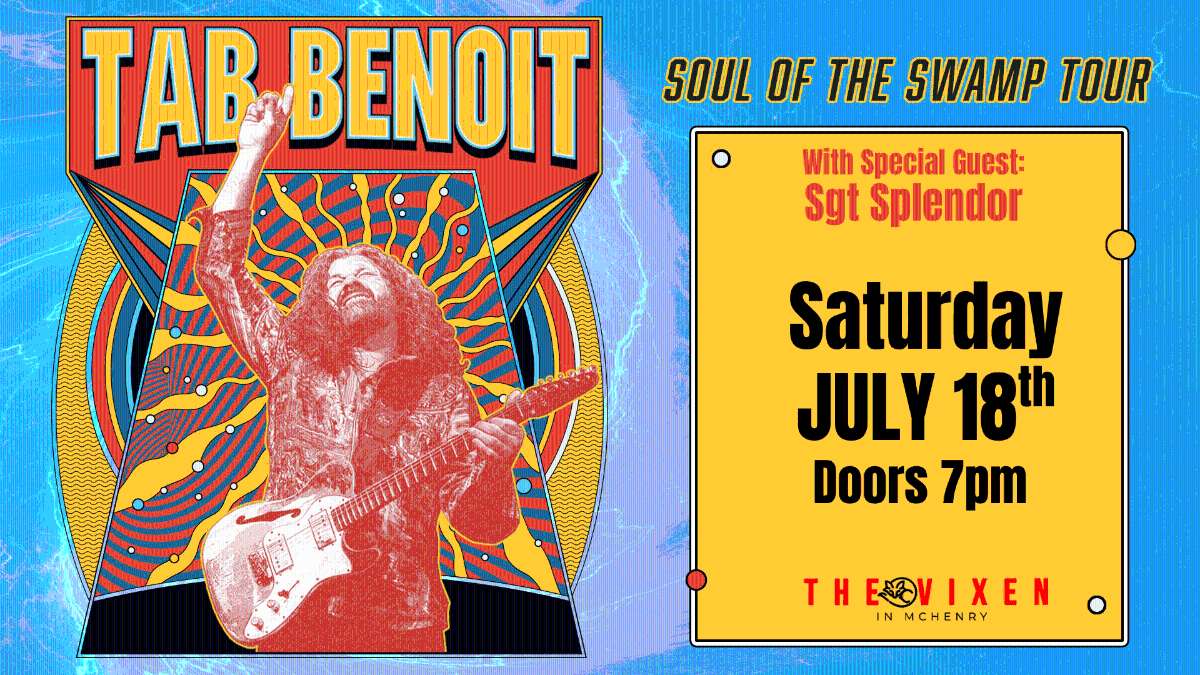 TAB BENOIT Tickets | Mchenry, IL | The Vixen