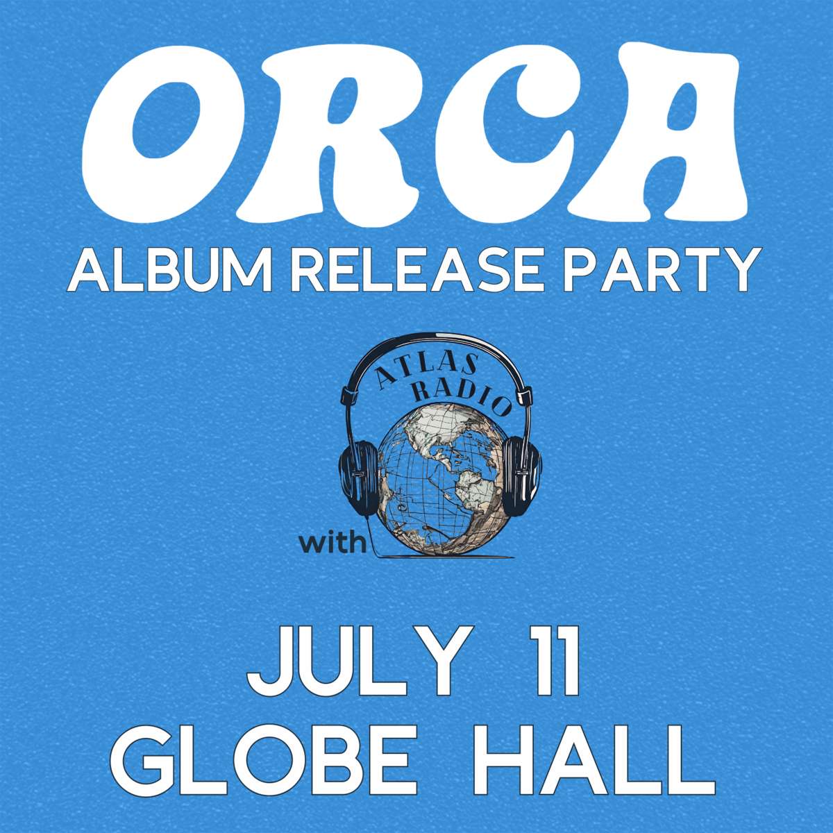 Orca w/ Atlas Radio Tickets | Denver, CO | Globe Hall