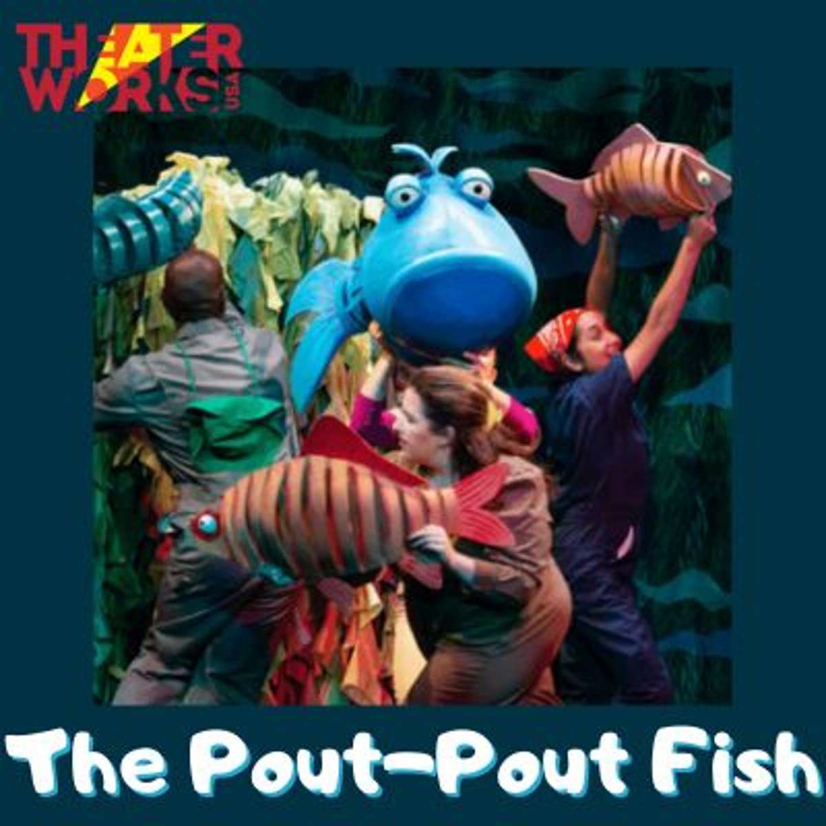 TheaterWorks USA's The Pout-Pout Fish Tickets | Garner, NC | Garner ...