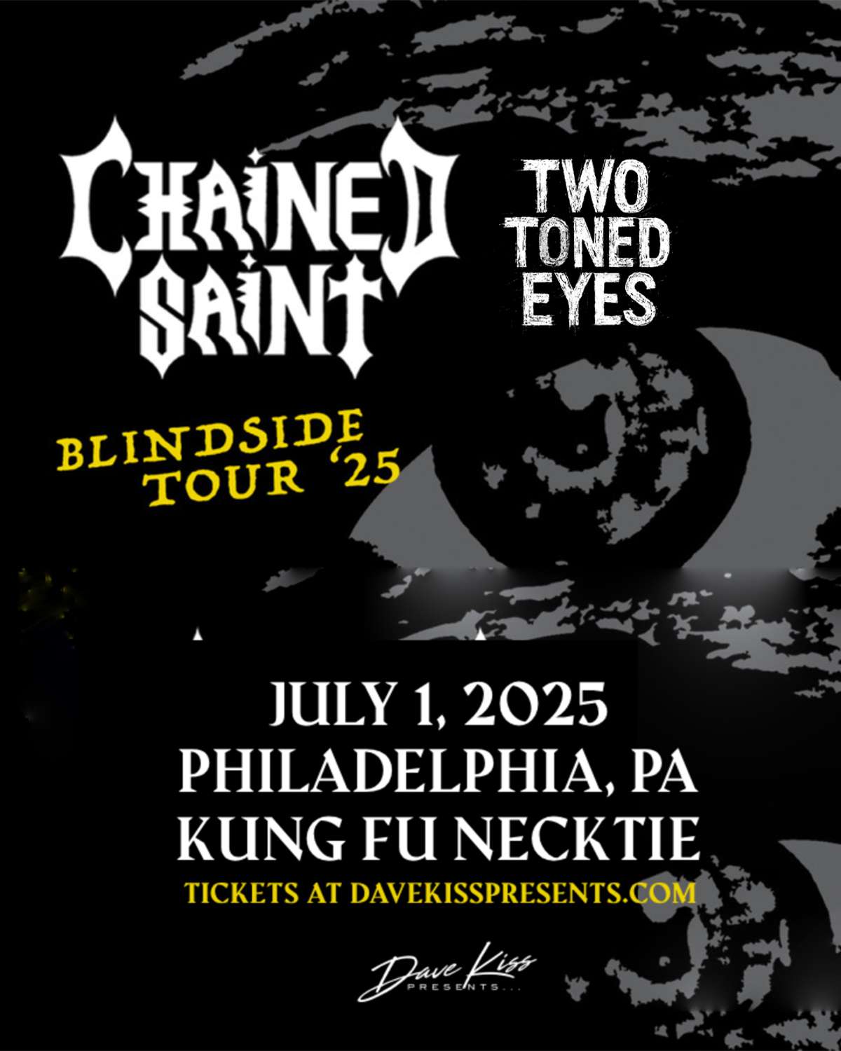 Chained Saint ~ Two Toned Eyes Tickets | Philadelphia, PA | Kung Fu Necktie
