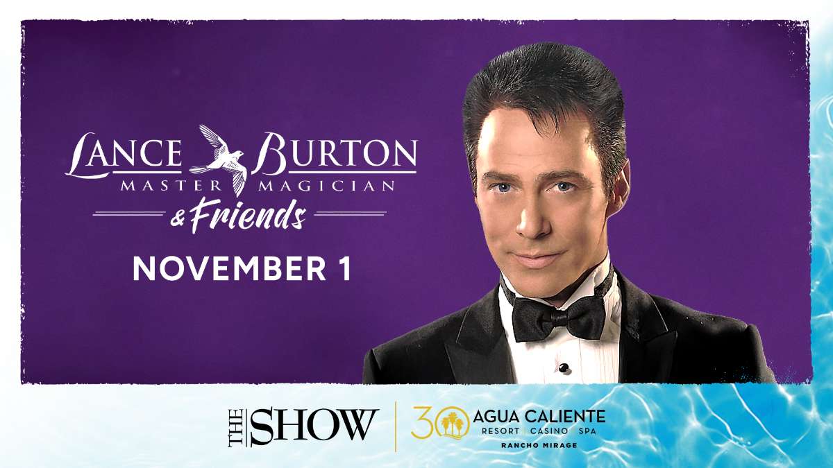 Lance Burton - Master Magician & Friends Tickets | Rancho Mirage, CA ...