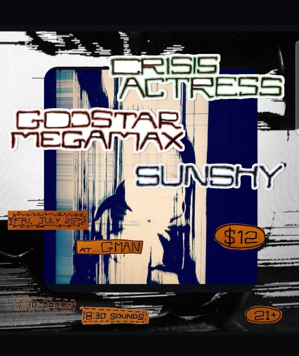Crisis Actress * Godstar Megamax * Sunshy Tickets | Chicago, IL | Gman ...