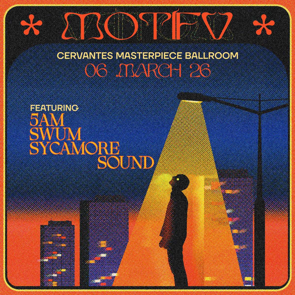 Motifv w/ 5am, SwuM, Sycamore Sound Tickets | Denver, CO | Cervantes ...