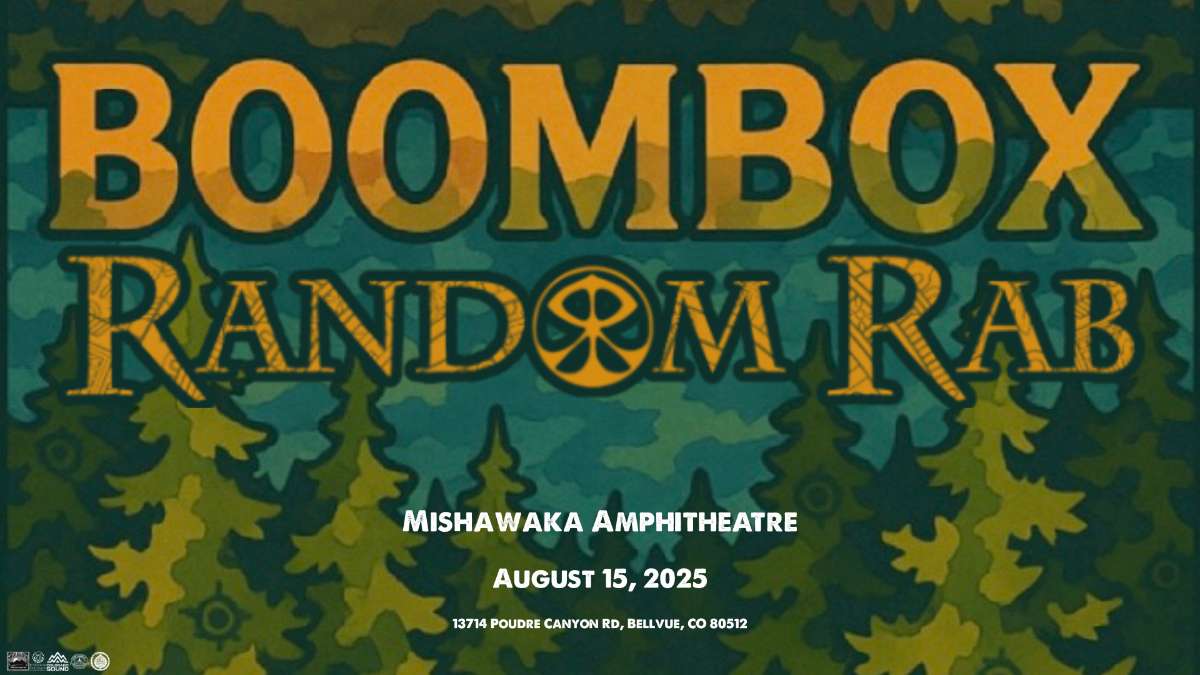 BoomBox & Random Rab w/ 5AM Tickets | Bellvue, CO | Mishawaka Amphitheatre