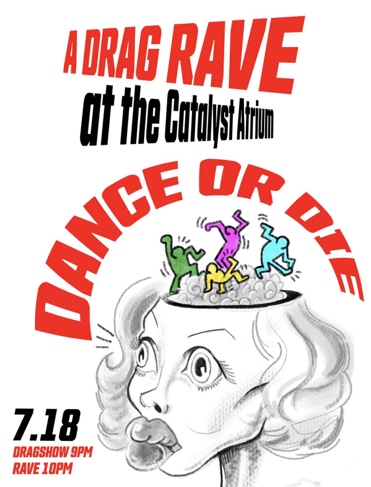 Live In The Atrium: Dance or Die: A Drag Rave Tickets | Santa Cruz, CA ...