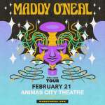 Maddy O'Neal - Vital Signs Tour Tickets | Durango, CO | Animas City Theatre