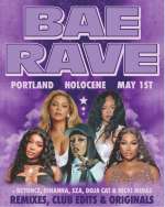 BAE RAVE - A Beyoncé vs Rihanna (+ Relevant Artists) Rave - 21+ Tickets | Portland, OR | Holocene