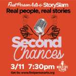First Person Arts StorySlam: Second Chances Tickets | Philadelphia, PA ...