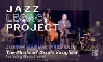 Jazz Legacy with Justin Varnes: The Music of Sarah Vaughan featuring ...