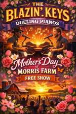 The Blazin' Keys Dueling Pianos Mothers Day on The Farm *FREE SHOW ...