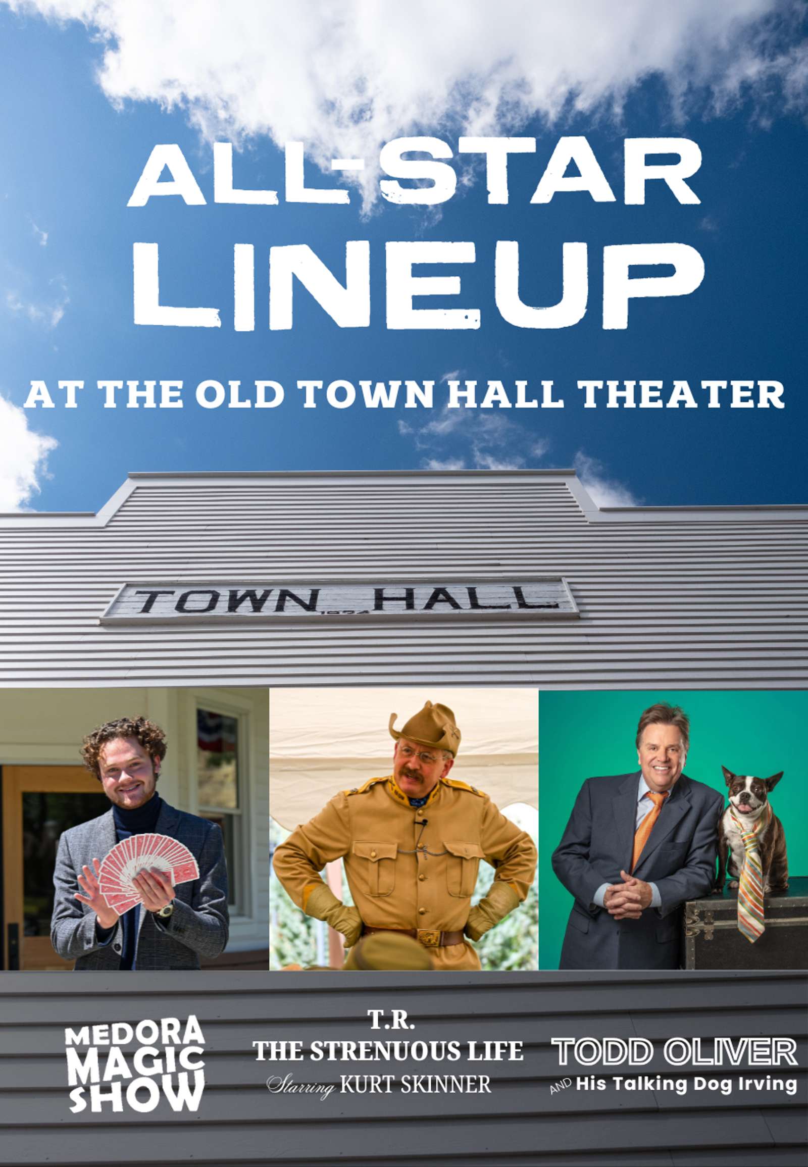 Todd Oliver and His Talking Dog Irving - Old Town Hall Theater Official Tickets | Medora, ND