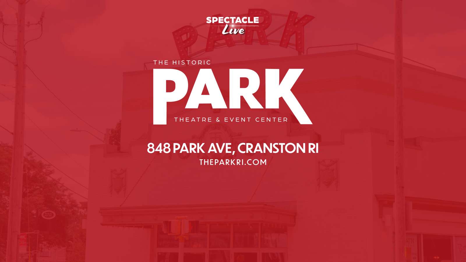 Historic Park Theatre & Event Center Official Tickets | Cranston, RI