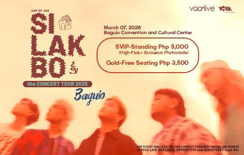 POSTPONED - CUP OF JOE SILAKBO THE CONCERT TOUR 2025 BAGUIO - MARCH 7 ...